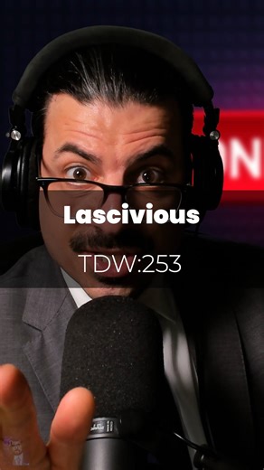 21K views · 1.5K reactions | TDW:253 Lascivious Def: (adjective)...