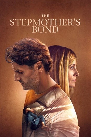 Stream The Stepmother's Bond (2025): Find it on Netflix, Prime Video, Hulu & more