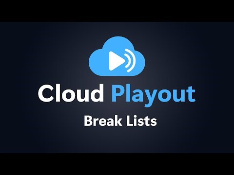 Cloud Playout Create Breaks List