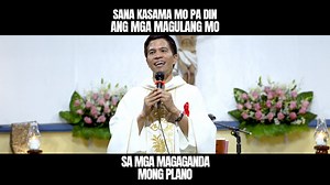 927K views · 79K reactions | Malayo ang mararating mo kapag kasama ang mga magulang mo sa 'yong mga plano. Lahat ng magulang ay naghahangad ng ikabubuti para sa kanilang mga anak. Kaya masakit para sa isang magulang na kayang tiisin ang kanilang mga magulang na naghihirap. | Rev. Fr. Joseph Fidel Roura | Facebook