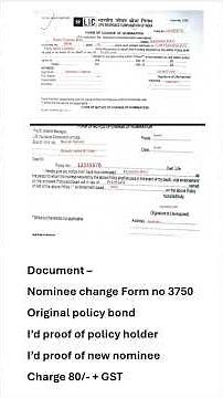 lic nominee change process and form 3750 and documents needs details explaination