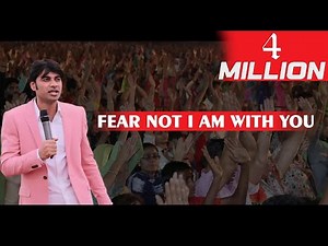 POWERFUL SERMON "FEAR NOT I AM WITH YOU" BY PROPHET BAJINDER SINGH