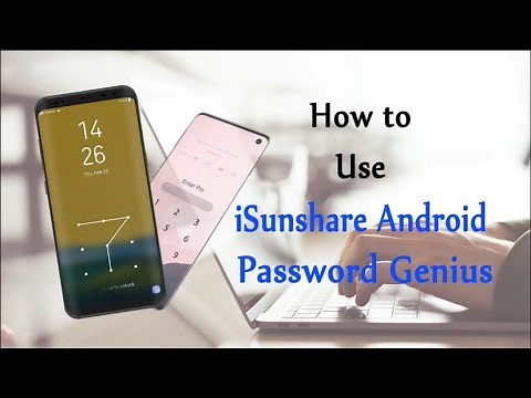 iSunshare Android Password Genius | Unlock Screen Lock & Remove Google Lock without Password