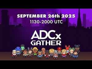 ADCx Gather 2025 Live Stream VOD/Recap