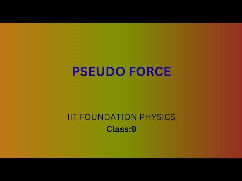 Pseudo Force