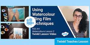 KS2 (Ages 7-11) Cling Film Watercolour Techniques: Video Lesson 2