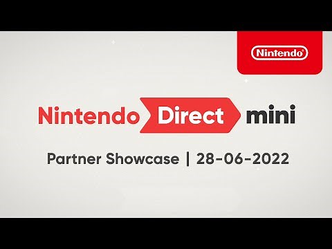 Nintendo Direct Mini: Partner Showcase – 28-06-2022