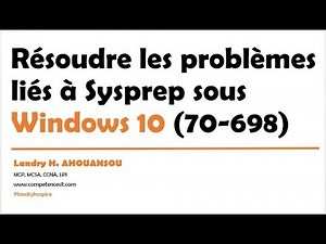 Windows 10 - Résoudre les problèmes liés à Sysprep sous Windows 10 #MCSA #23