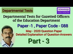 Departmental tests | G.O.T Paper-1 (88) May -2020 Paper Detailed Analysis. Part-3