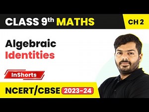 Algebraic Identities | Class 9 Maths Chapter 2 | Polynomials