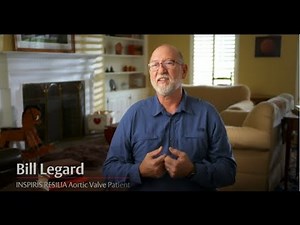 Bill Legard – Heart surgery patient, Edwards Lifesciences INSPIRIS RESILIA aortic valve