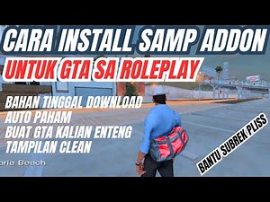 HOW TO INSTALL SAMP ADDON FOR GTA SAMP #gta #gtasampandroidroleplayindonesia
