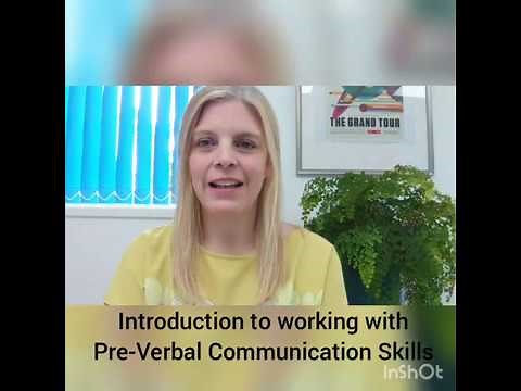 Introduction to working with Pre-Verbal Communication Skills