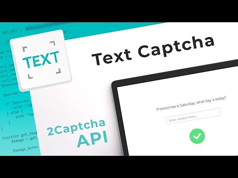 Text Captcha Solving Service. How to bypass Text Captcha with 2Captcha API