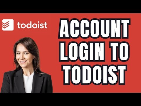 How to Login Account in Todoist 2026?
