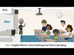 Abet Meaning and Daily Conversation Examples || English Word-a-Day Challenge for Fluent Speaking