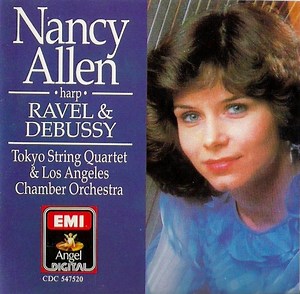 Nancy Allen, Ravel & Debussy, Tokyo String Quartet & Los Angeles Chamber Orchestra - Ravel & Debussy