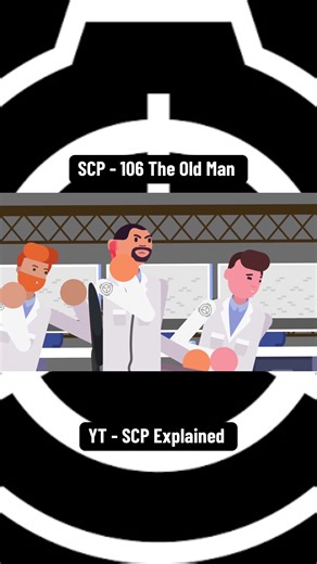 Part 5 | SCP - 106 The Old Man | SCP Explained | #fyp #scp #scpfoundation #scptiktok #scp106