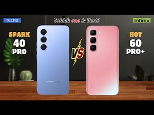 Tecno Spark 40 Pro vs Infinix Hot 60 Pro Plus⚡full Details