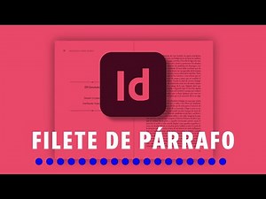 Filetes de párrafo en Indesign | Curso Indesign