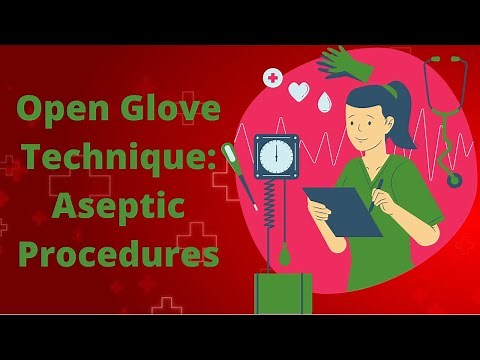 Open Glove Technique Aseptic Procedures