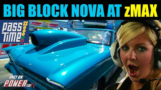 11K views · 275 reactions | PASS TIME - Big Block Chevy Nova on Pass...