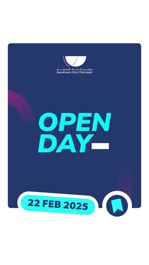 Bahrain Polytechnic on Instagram‎: "تعرف عن قرب على بوليتكنك البحرين وبرامجها وكأنك في يوم حقيقي داخل الجامعة!! لكل الطلبة المقبلين على الدخول للجامعة احفظوا هذا التاريخ 🤩 Explore Polytechnic!✨🔎 Join us to explore our campus and learn about our diverse majors 🎓 ‏📌 Mark your calendar ‏Bahrain Polytechnic Open Day ‏22nd February 2025 ‎‏Your journey to a world of possibilities starts here! Don’t miss it! 🚀 #بوليتكنك_البحرين #bahrainpolytechnic #بوليتكنك"‎