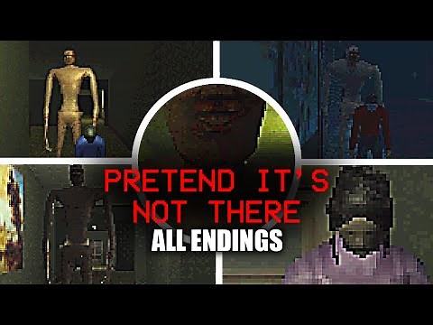 Pretend It's Not There - All Endings (True & Bad) + Full Walkthrough (Showcase)