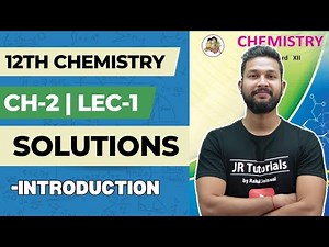 12th Chemistry | Chapter 2 | Solutions | Lecture 1 | Introduction | Maharashtra Board |