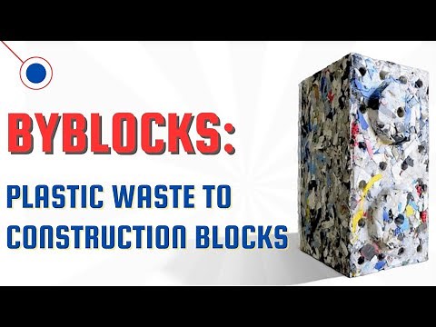 ByFusion: Plastic Waste to Construction Blocks | ByBlock from Plastic waste
