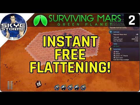 Surviving Mars Green Planet EP 2 - LANDSCAPING EXPLOIT Instant Free Flattening! - Gameplay & Tips