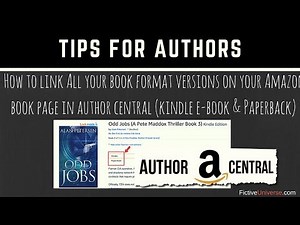 How to Link Kindle Ebook & Paperback Versions on Amazon Author Central