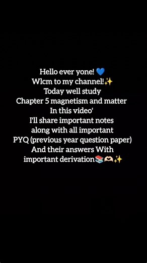 Class 12 Physics Chapter 5 l Magnetism & Matter l Important Notes + PYQ + Derivations📚✨️