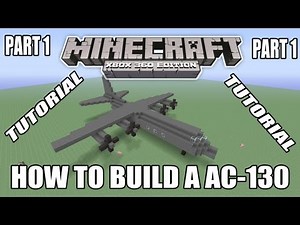 Minecraft Xbox Edition Tutorial How To Build A C-130 Part 1 (old version)