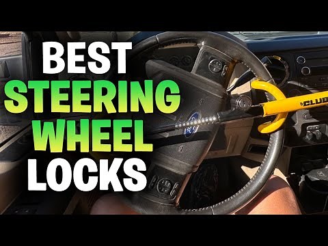Top 5: Best Steering Wheel Locks to STOP Car Thieves Instantly In 2025 (You NEED One of These)