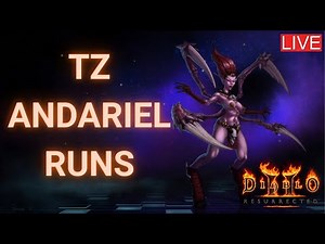 D2R: TZ Andy all day, let's get that TYRAELS!