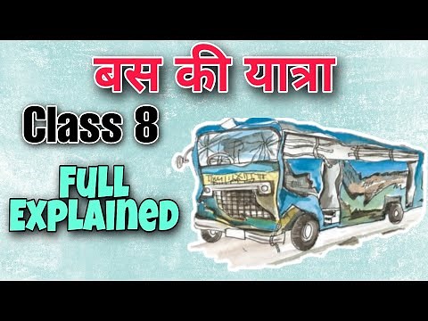 Class 8 Hindi | Bus ki yatra | Chapter 2 | Full Explanation