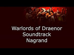 Warlords of Draenor Music - Nagrand