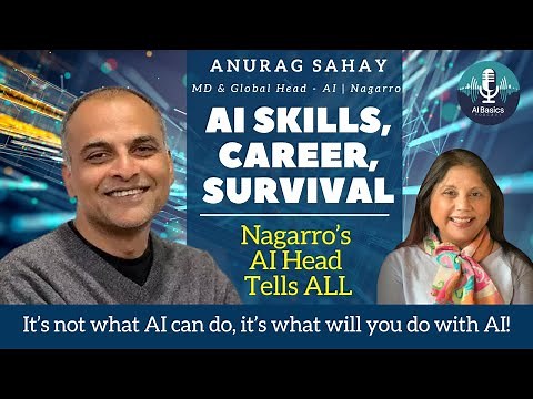 Skills, Careers and Survival in the Age of AI | Nagarro AI Head - Anurag Sahay