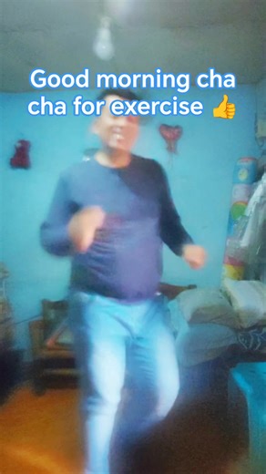 9 comments | Good morning cha cha for exercise  #goodmorning #exercise | Solomon Dagohoy Quibado | Facebook