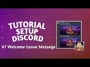 Cara setup Welcome-Leave Message Koya Bot | Tutorial Discord #7