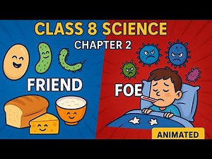 "Chapter 2 Explained with Animation 🔬 | Microorganisms: Friend and Foe | Class 8 Science"🧬 #cbse