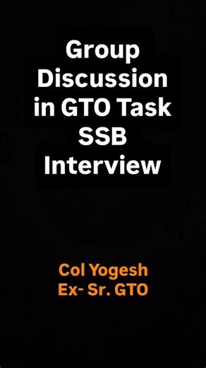 SSB GTO Group Discussion : Ex-Assessors Conduct and Procedure
