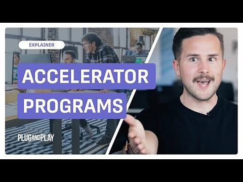 About Plug and Play Startup Accelerator Programs | Bring Your Business Idea to Life