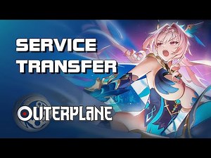 Outerplane - Service Transfer - Android on PC - Mobile - F2P - EN
