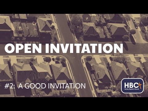 Open Invitation #2 - A Good Invitation