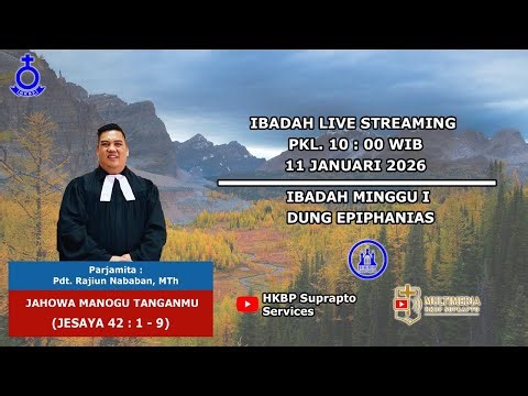 Ibadah Bhs. Batak HKBP SUPRAPTO Minggu I Dung Epiphanias 11 Januari 2026 Pkl 10.00 WIB [LIVE]