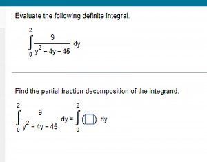 Evaluate the following definite integral.∫02​y2−4y−459​dyFin... | Filo