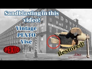 Pexto Vise Restoration with Sandblasting and a MOD