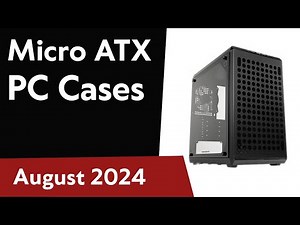 TOP-6. Best Micro ATX PC Cases 2024